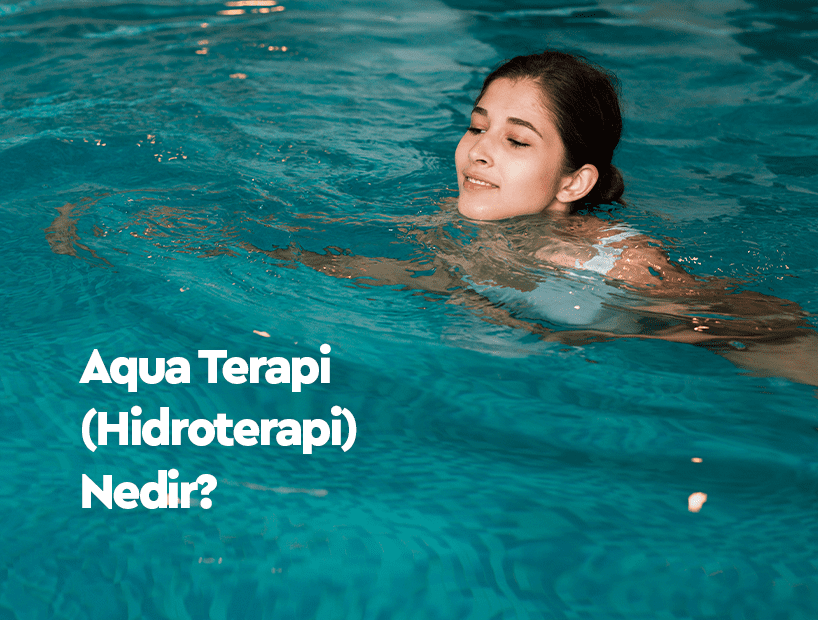 Aqua Terapi (Hidroterapi) Nedir? | Kayseri Hüma Hastanesi