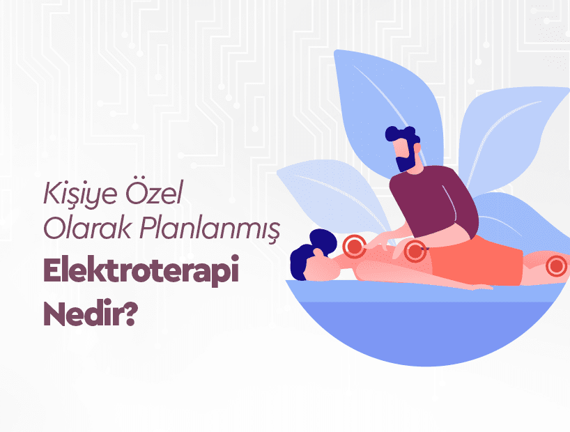 Elektroterapi Nedir? | Kayseri Hüma Hastanesi