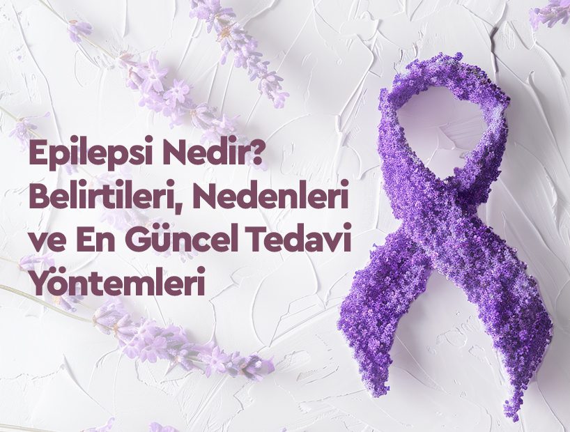 Epilepsi Nedir? | En Güncel Tedavi Yöntemleri